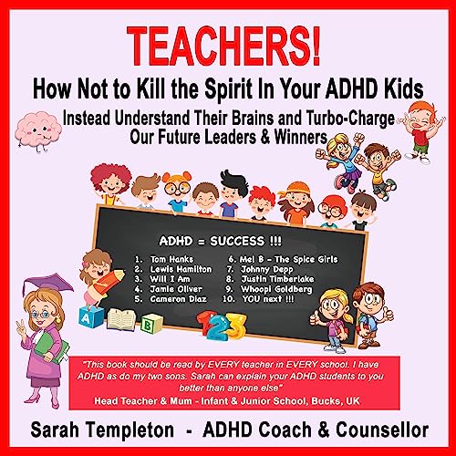 Teachers! How Not to Kill the Spirit in Your ADHD Kids (Audio Download ...