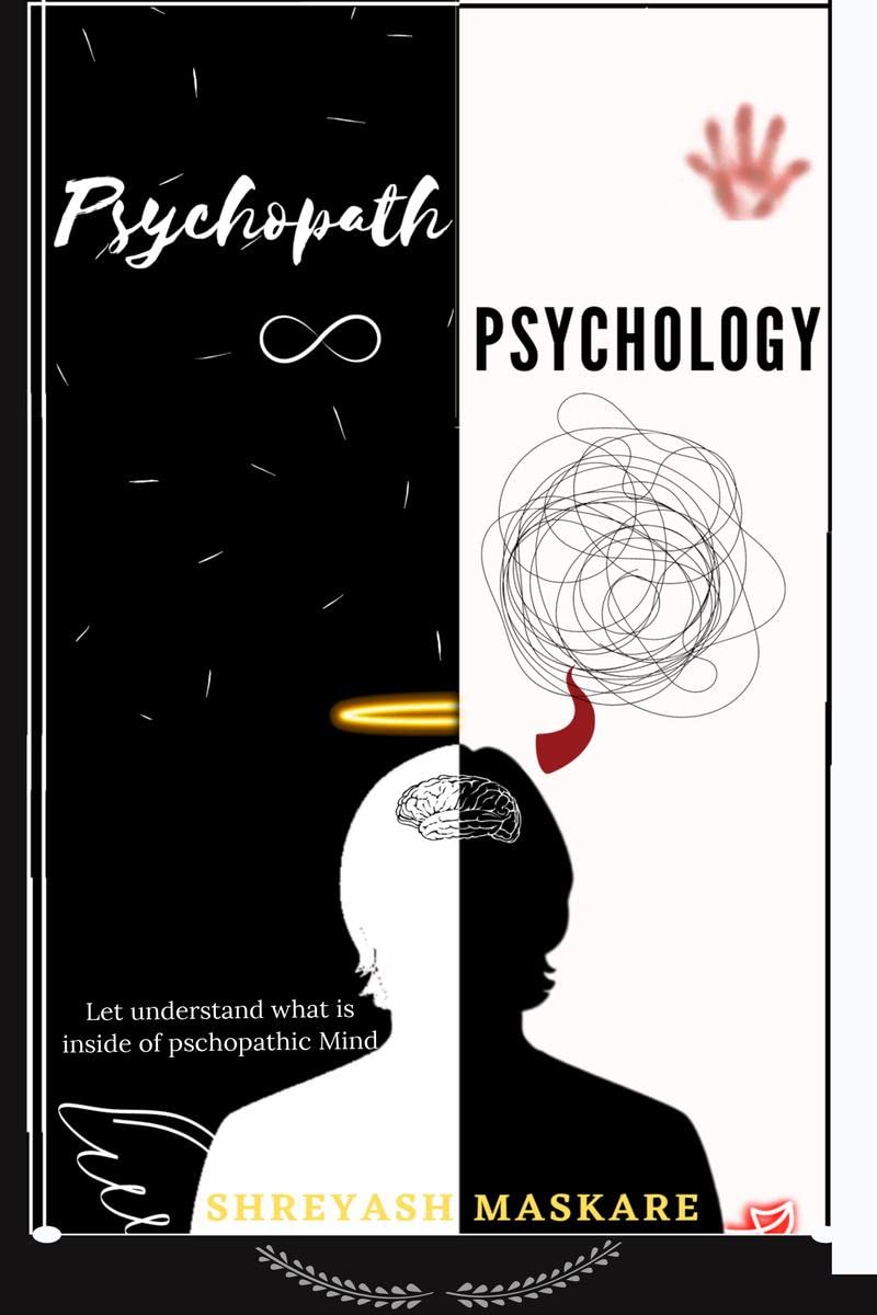 Buy Psychopath Psychology : Lets Understand what is inside of ...
