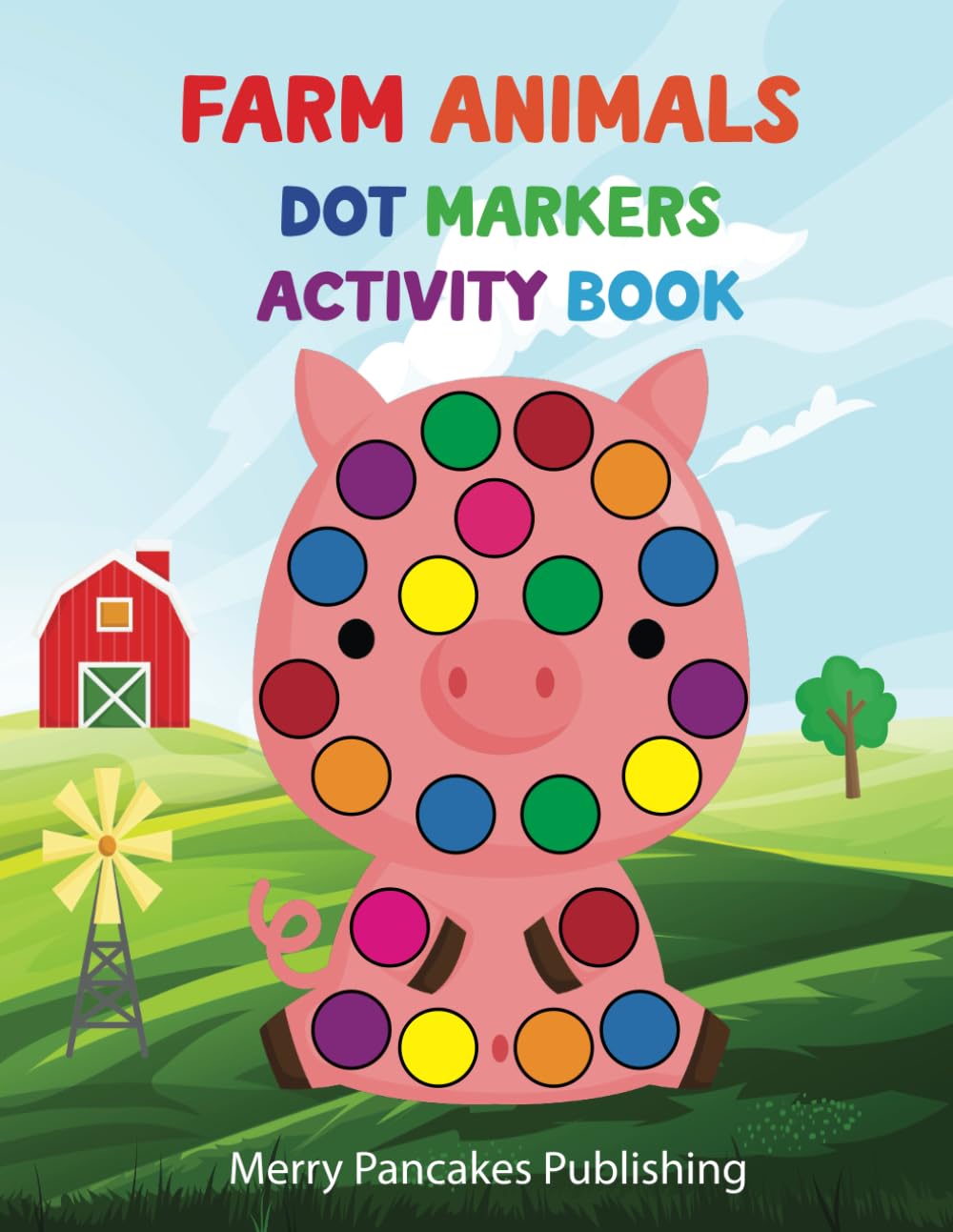 Farm Animals: Dot Markers Activity Book: Easy Guided BIG DOTS | Dot ...