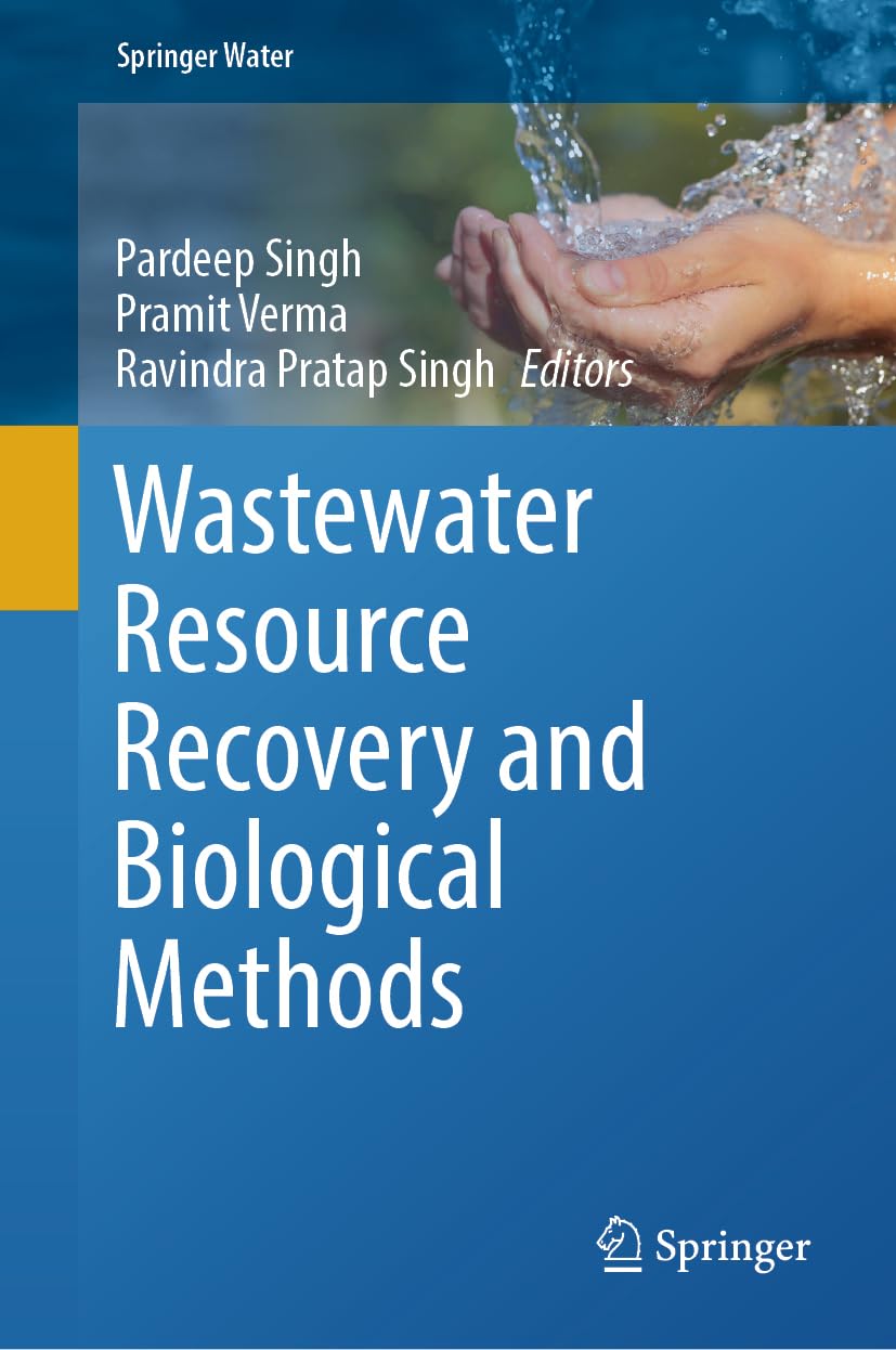 Wastewater Resource Recovery and Biological Methods (Springer Water ...