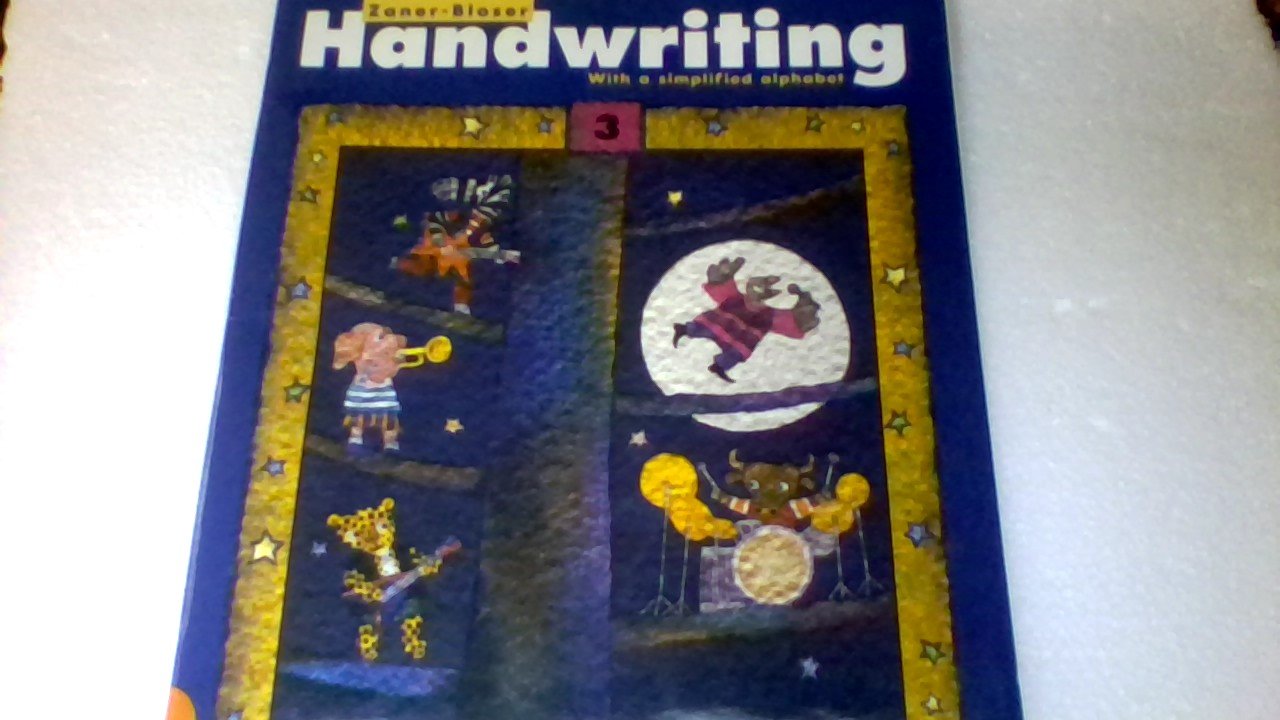 Zaner Bloser Handwriting, Grade 3: With a Simplfied Alphabet: Clinton S ...
