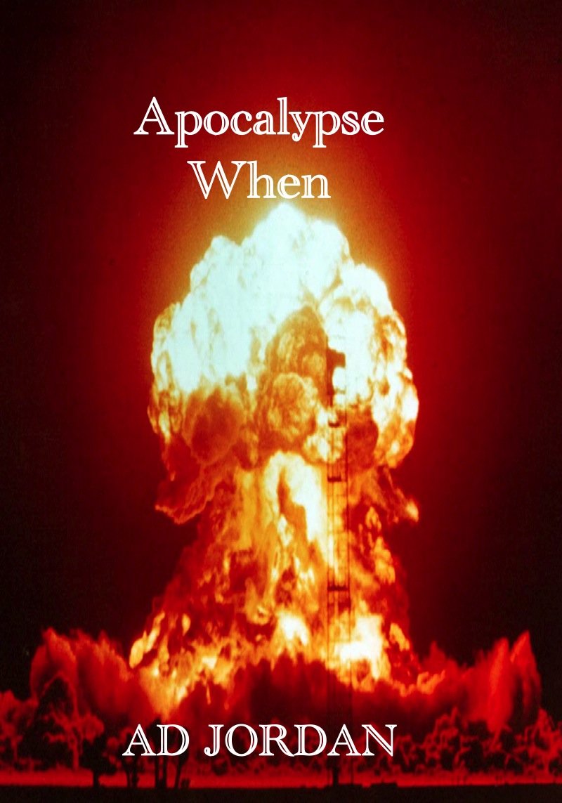 Amazon.com: Apocalypse When (Apocolypse) eBook : Jordan, AD: Kindle Store