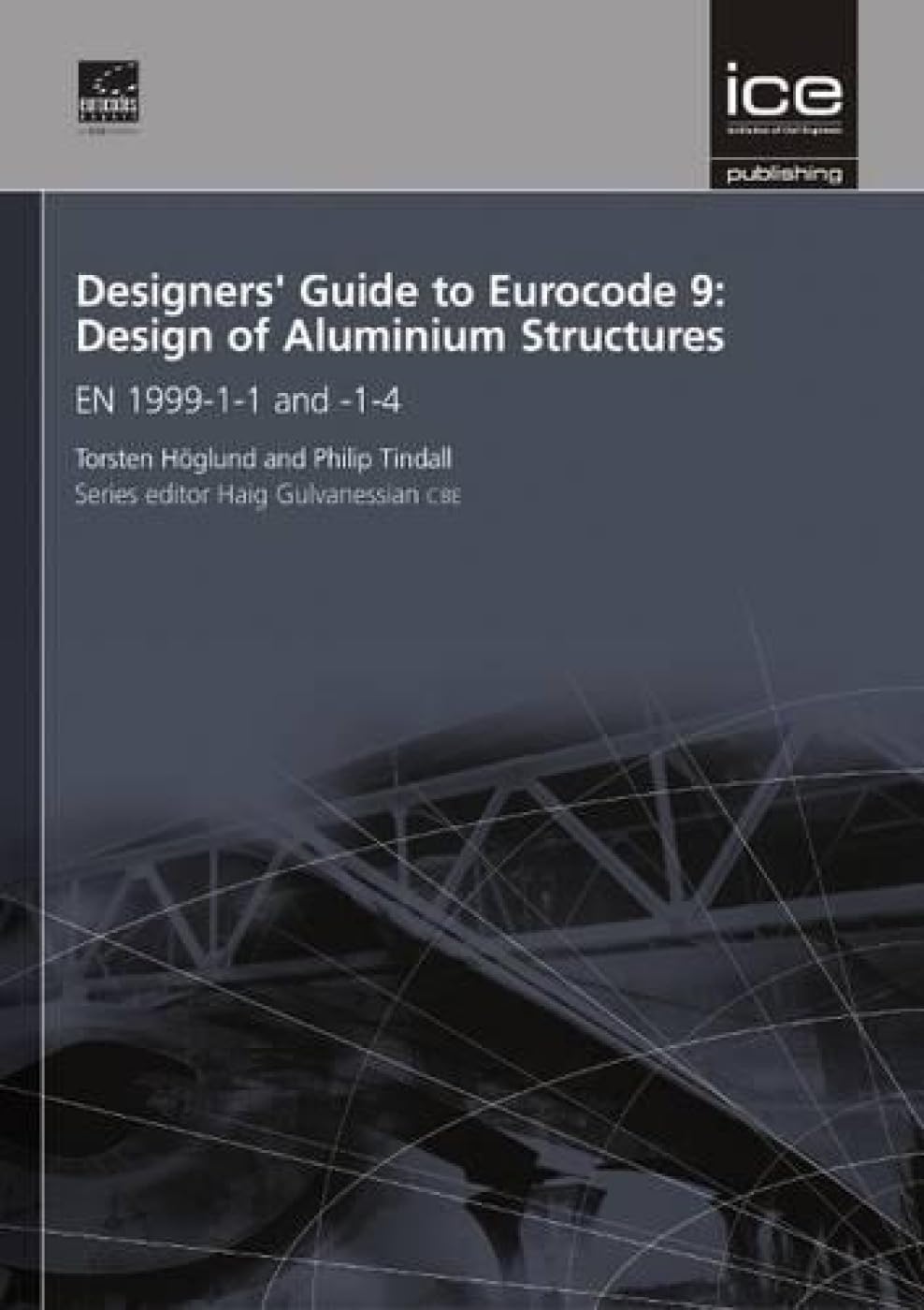 Designers' Guide to Eurocode 9: Design of Aluminium Structures: EN 1999 ...