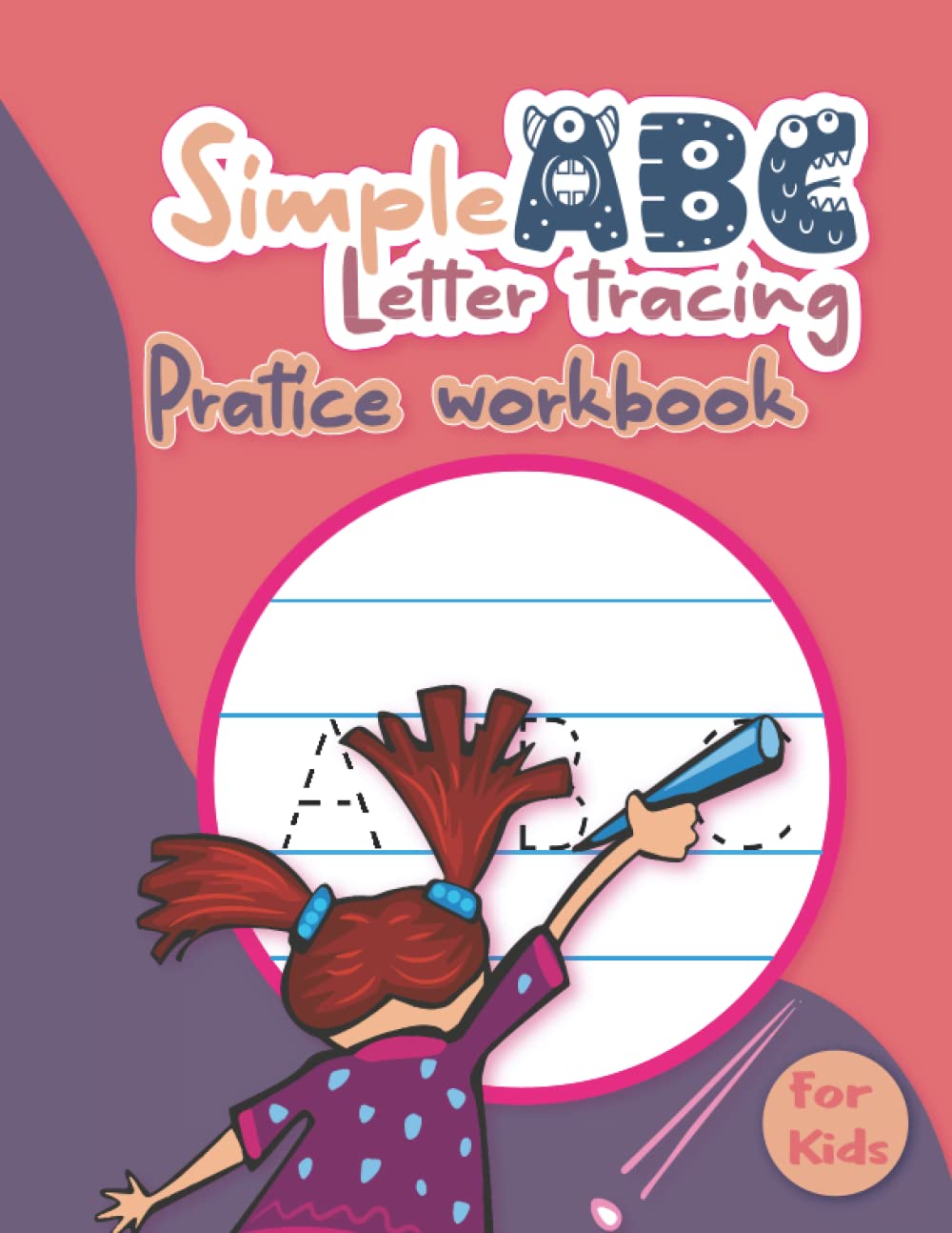 Simple Abc Letter Tracing Practice Workbook For Kids Fun Alphabet ...