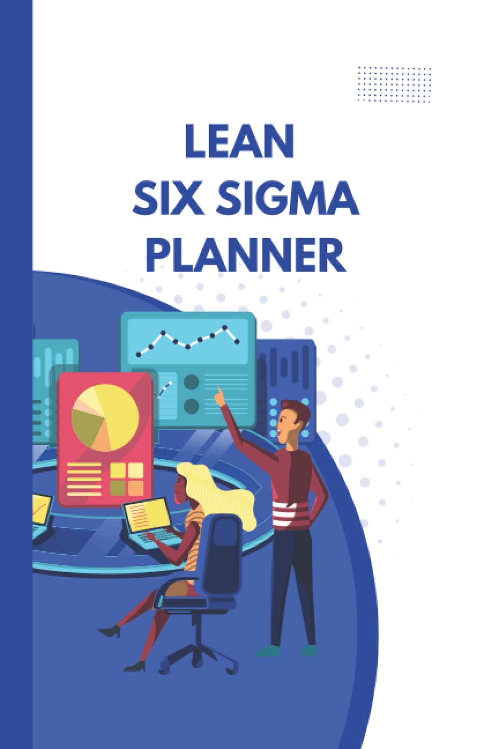 Amazon.com: Lean Six Sigma Planner: Plan your LSS Project TODAY ...