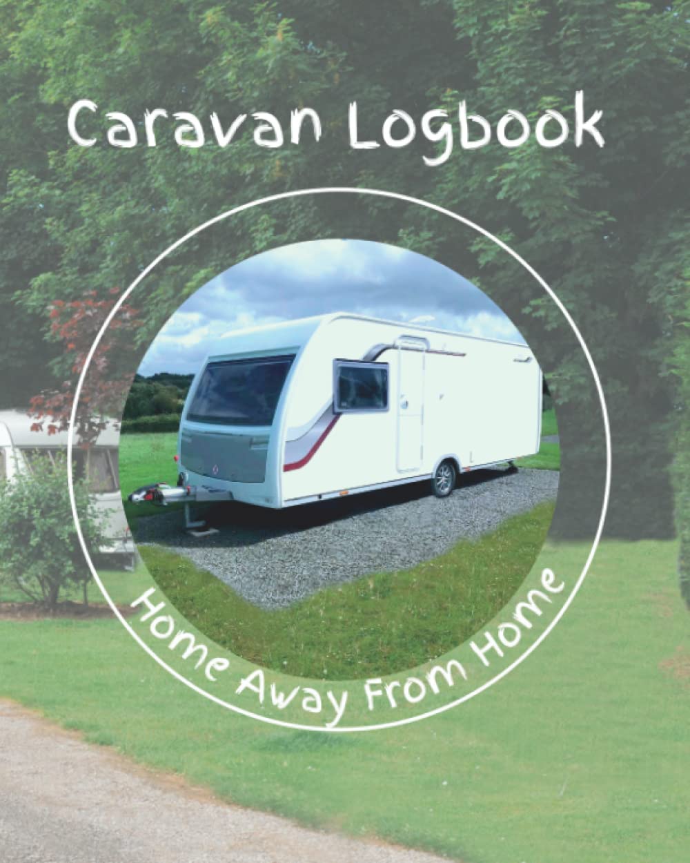 CARAVAN LOGBOOK: Journal for tracking caravan sites visited, local ...