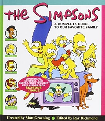 The Simpsons: A Complete Guide to Our Favorite Family : Groening, Matt ...