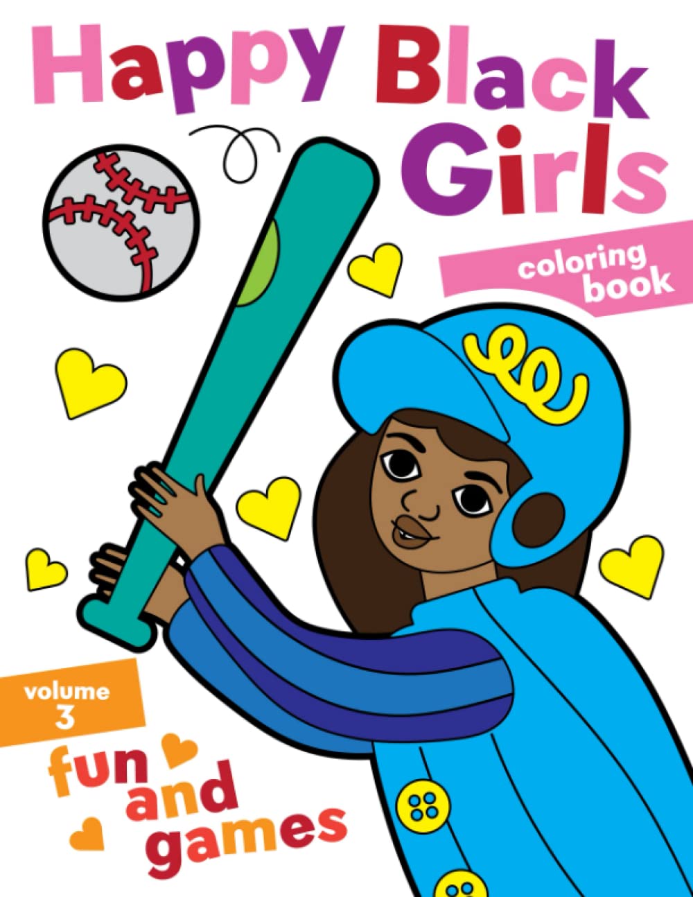 Happy Black Girls Coloring Book: Fun and Games Volume 3: 8.5"X11 ...