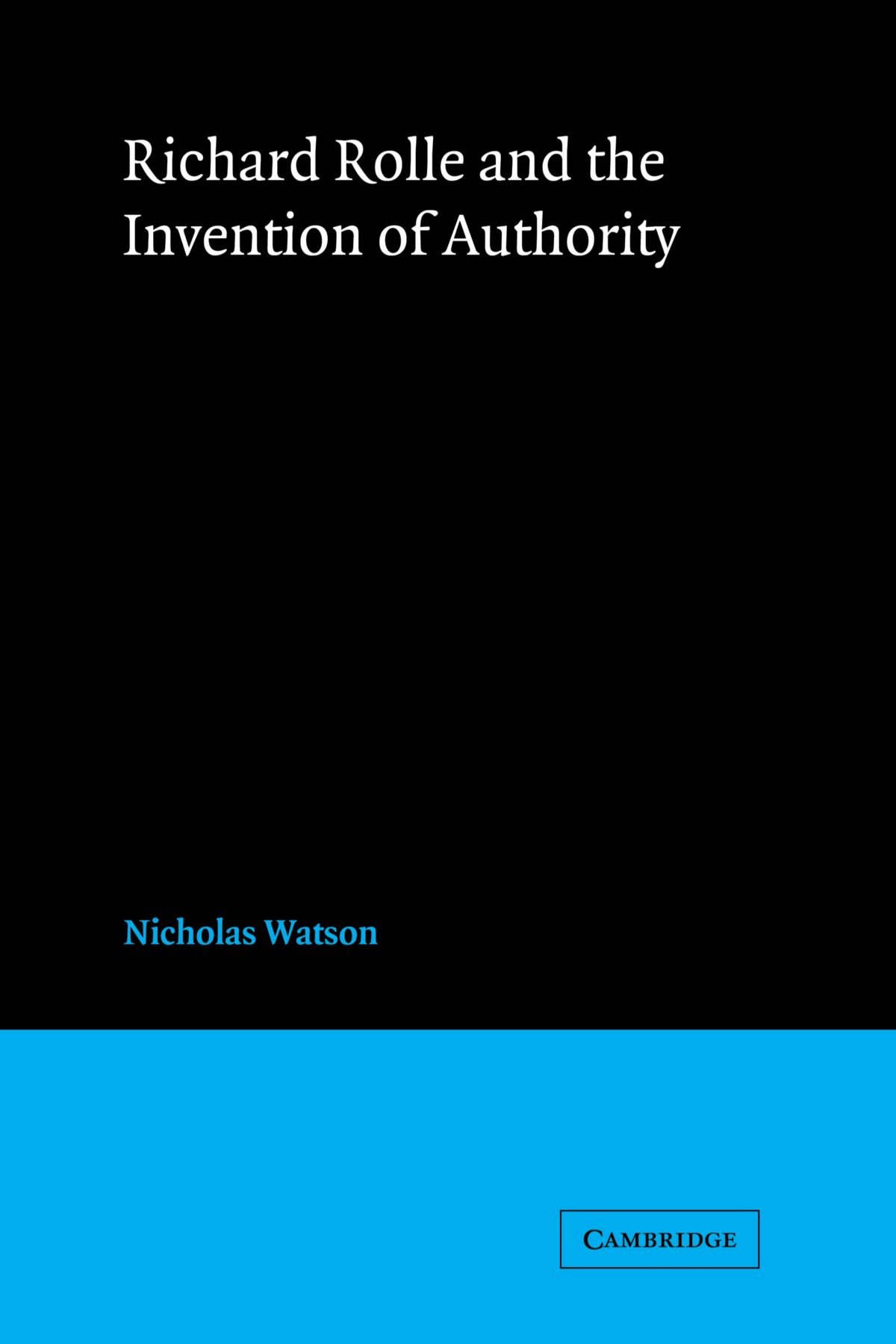 Richard Rolle and the Invention of Authority (Cambridge Studies in ...