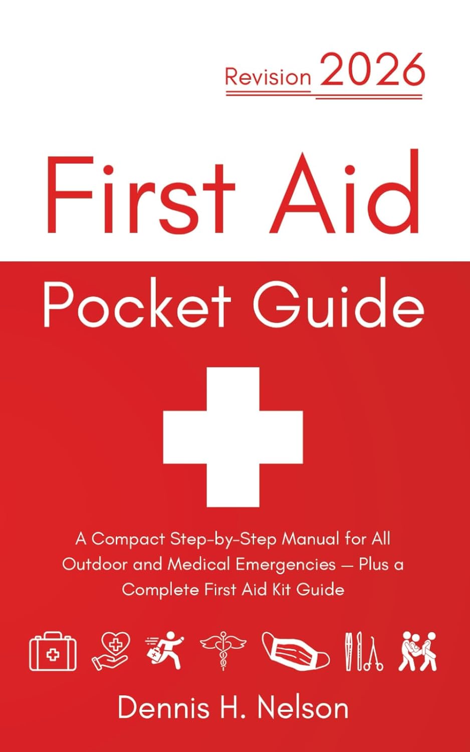 First Aid Pocket Guide - Revision 2026: A Compact Step-by-Step Manual ...