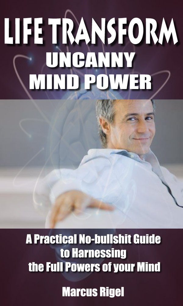 Life Transform Uncanny Mind Power Kindle Edition By Rigel Marcus life-transform-uncanny-mind-power-kindle-edition-by-rigel-marcus