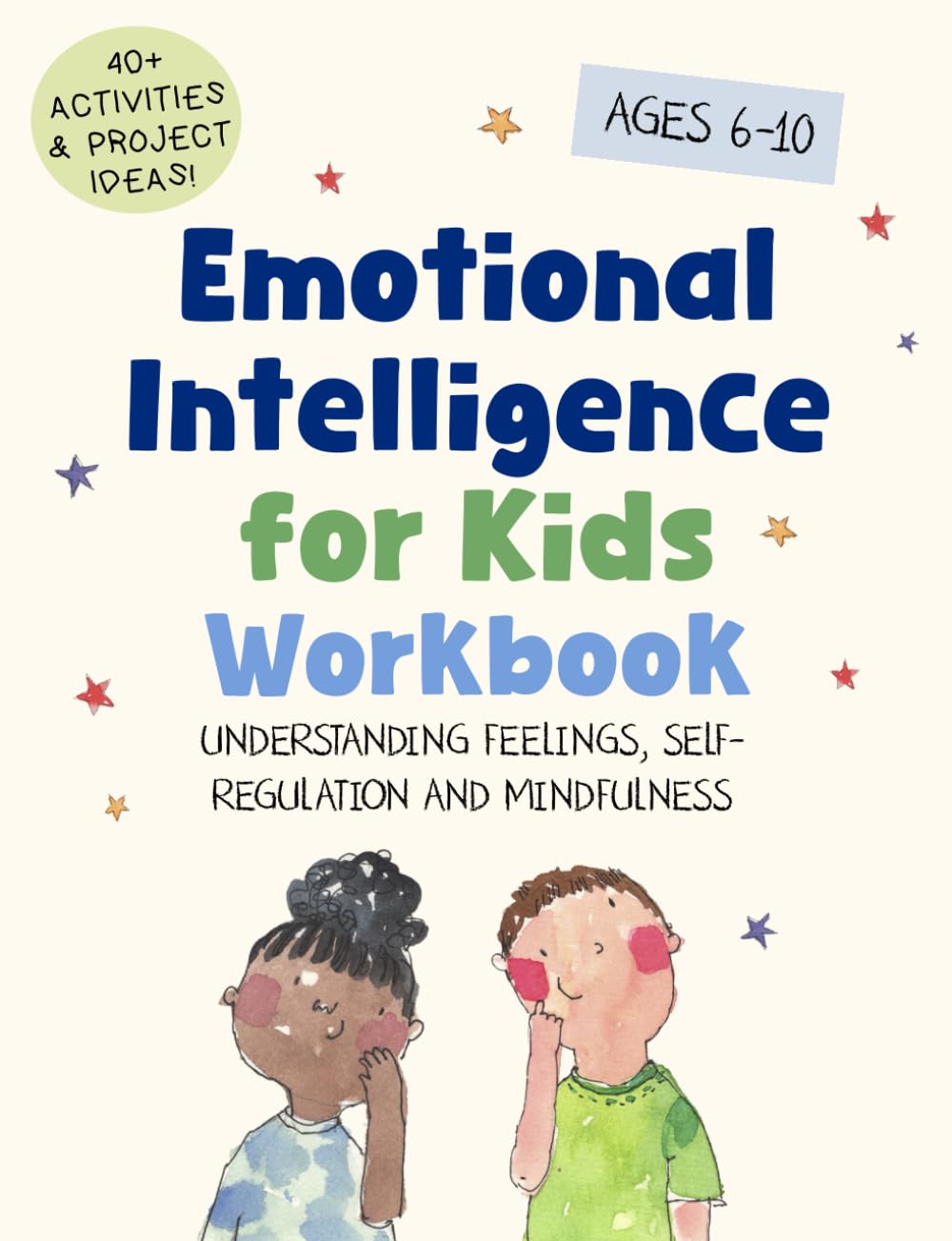 Emotional Intelligence for Kids Workbook: Understanding Feelings, Self ...