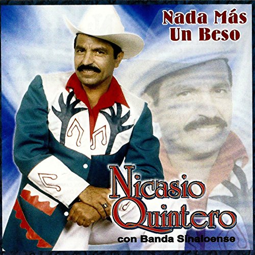 Play Nada Mas Un Beso by Nicasio Quintero on Amazon Music