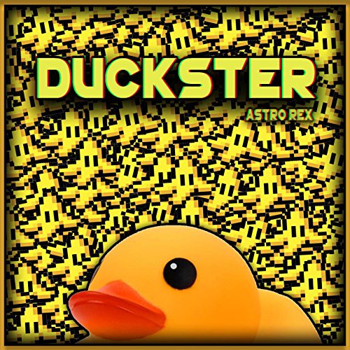 Amazon.com: Duckster : Astro Rex: Digital Music