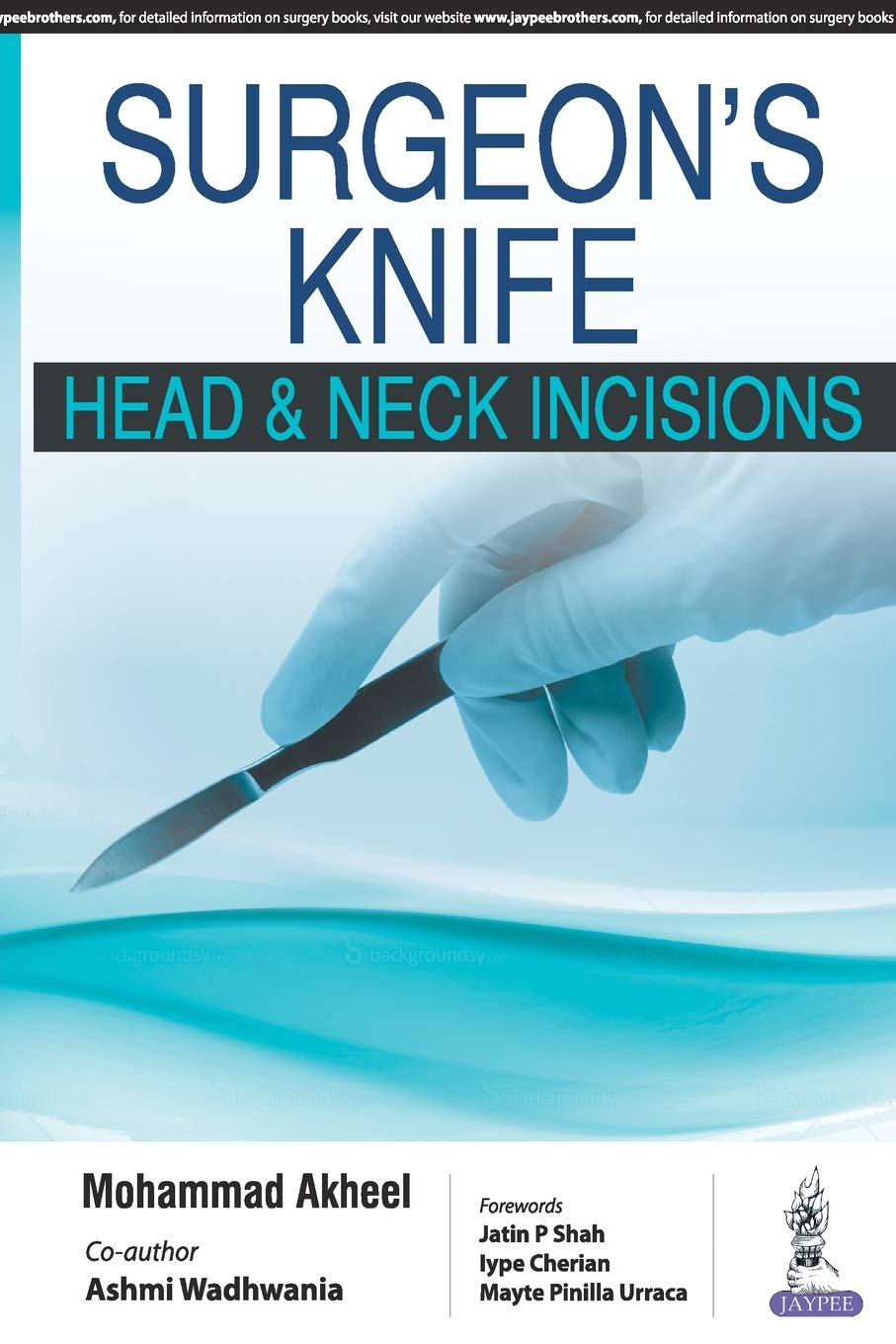 Surgeons' Knife: Head and Neck Incisions: 9789386056863: Medicine ...