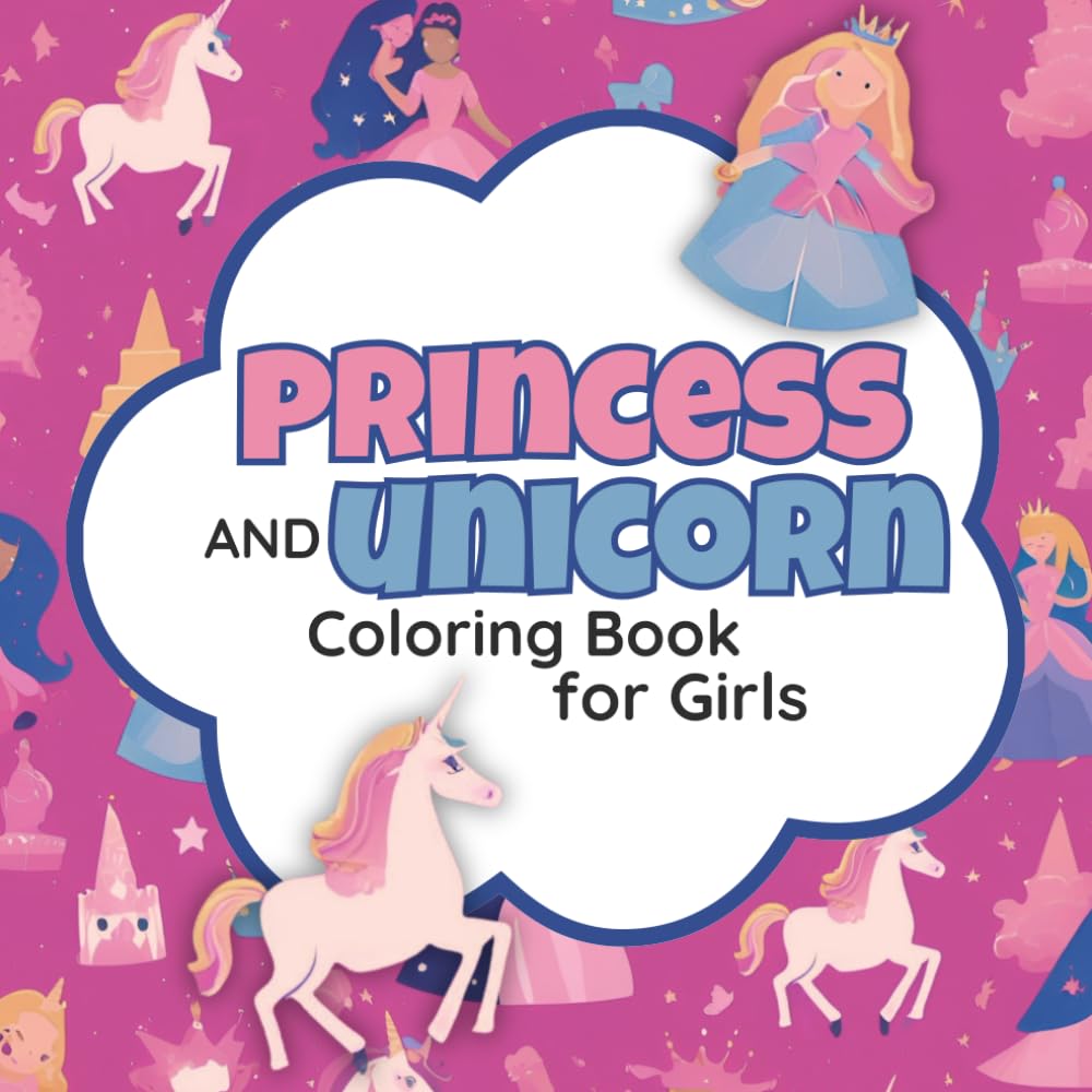 Princess and Unicorn Coloring Book for Girls: Inspirational ...