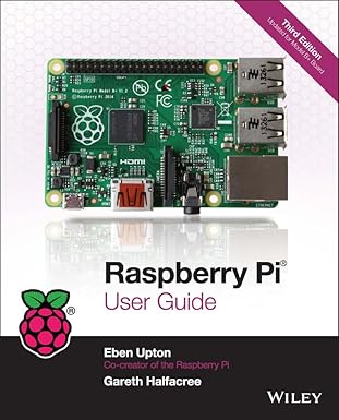 Raspberry Pi User Guide: Upton, Eben, Halfacree, Gareth: 8601234609346: Amazon.com: Books