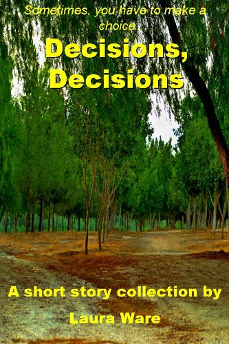 Decisions, Decisions - Kindle edition by Ware, Laura. Literature ...