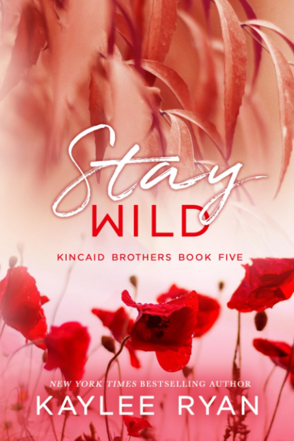 Stay Wild - Special Edition: Ryan, Kaylee: 9781949151879: Amazon.com: Books