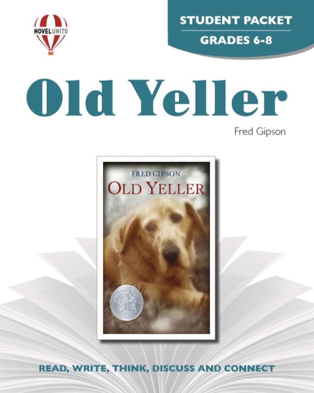 Old Yeller - Student Packet by Novel Units: Novel Units: 9781581307535 ...