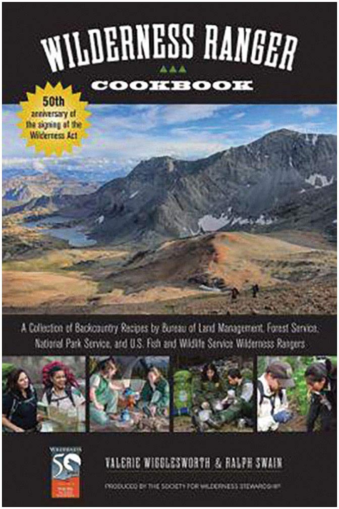 Wilderness Ranger Cookbook: A Collection of Backcountry Recipes by ...