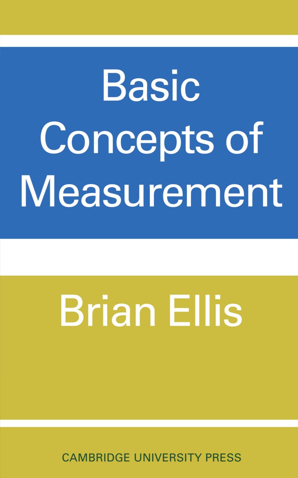 Amazon.com: Basic Concepts of Measurement: 9780521095563: Ellis, Brian ...