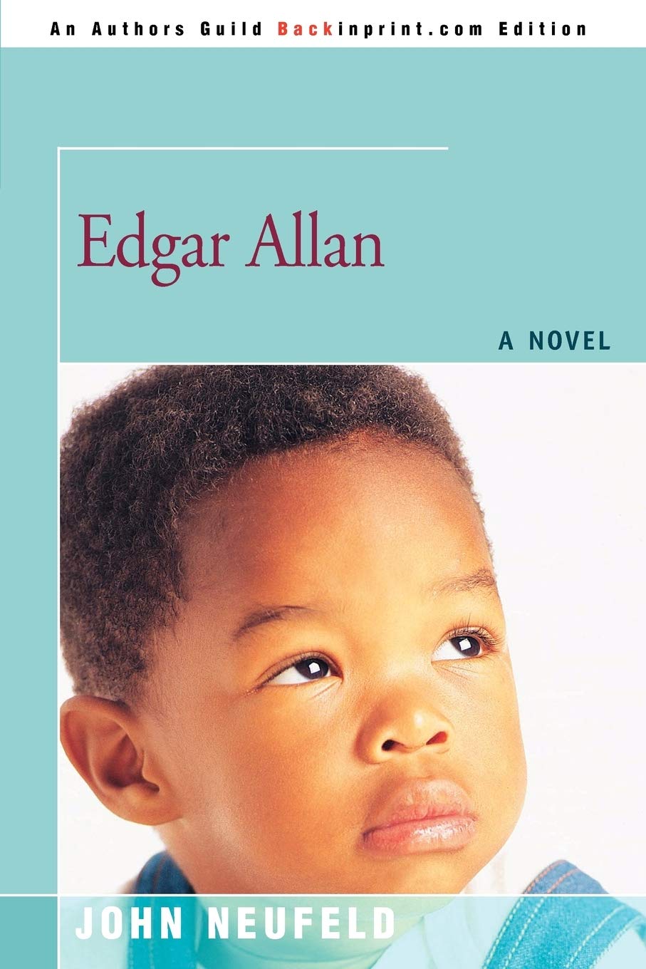 Edgar Allan: Neufeld, John: 9780595450398: Amazon.com: Books