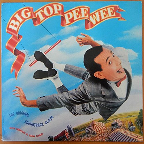 Pee Wee Herman - Big Top Pee Wee the Original Soundtrack Album - Amazon ...