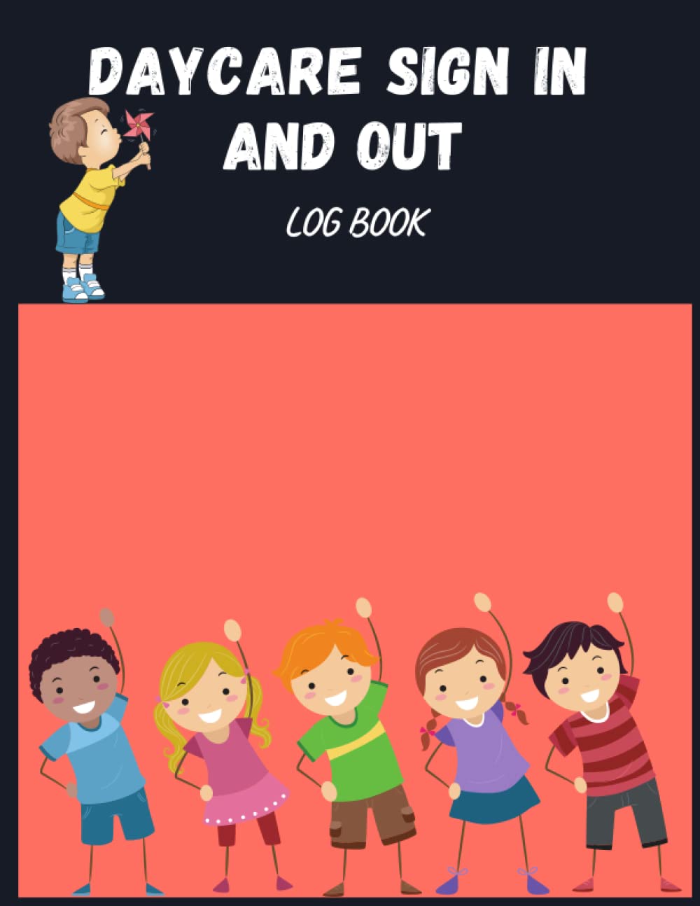Buy Daycare Sign In And Out Book: Perfect Sign In And Out Register Log ...