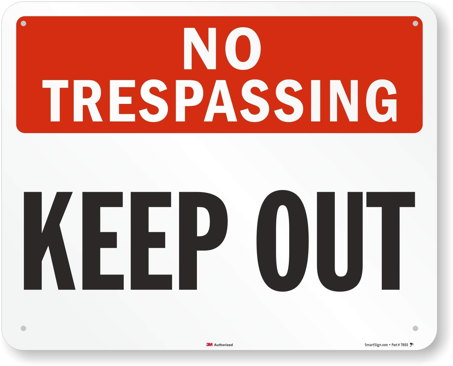 Signs That Say Keep Out