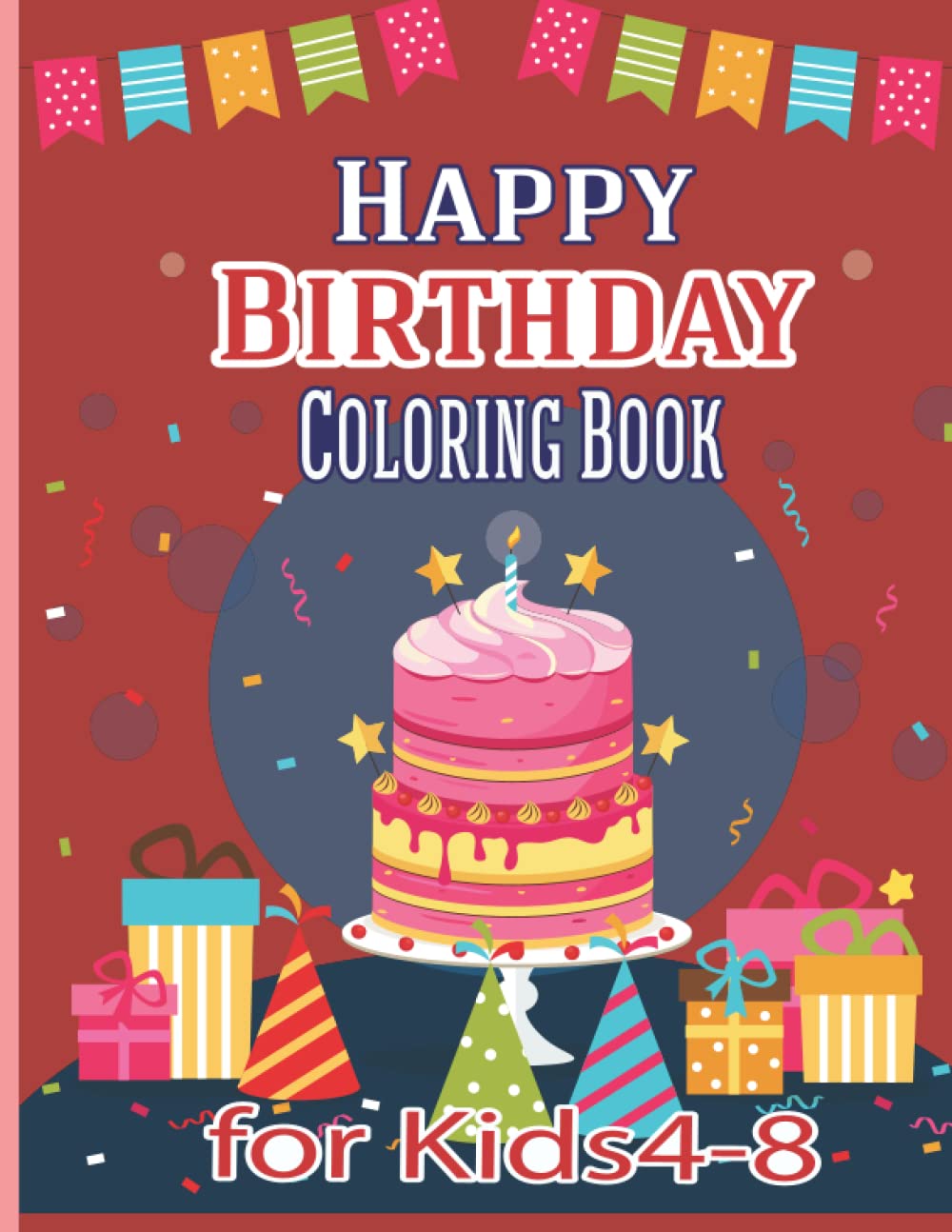 Buy Happy Birthday Coloring Book For kids 4-8: Beautiful Birthday ...