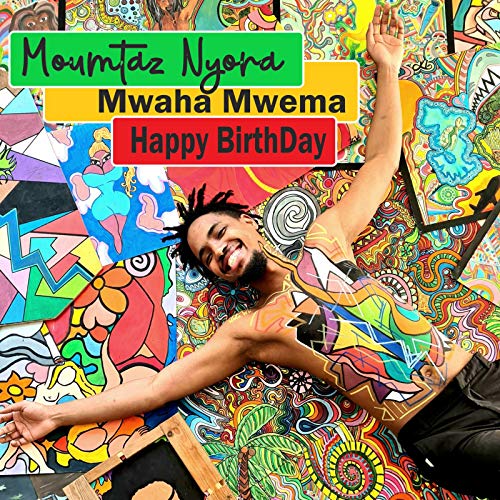 Mwaha Mwema, Happy BirthDay by Moumtaz Nyora on Amazon Music - Amazon.com