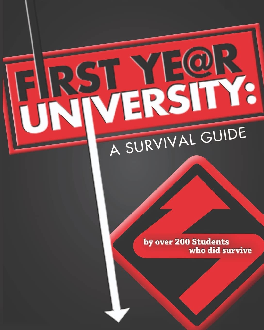 Amazon.com: First Year University: A Survival Guide: 9780969313717 ...