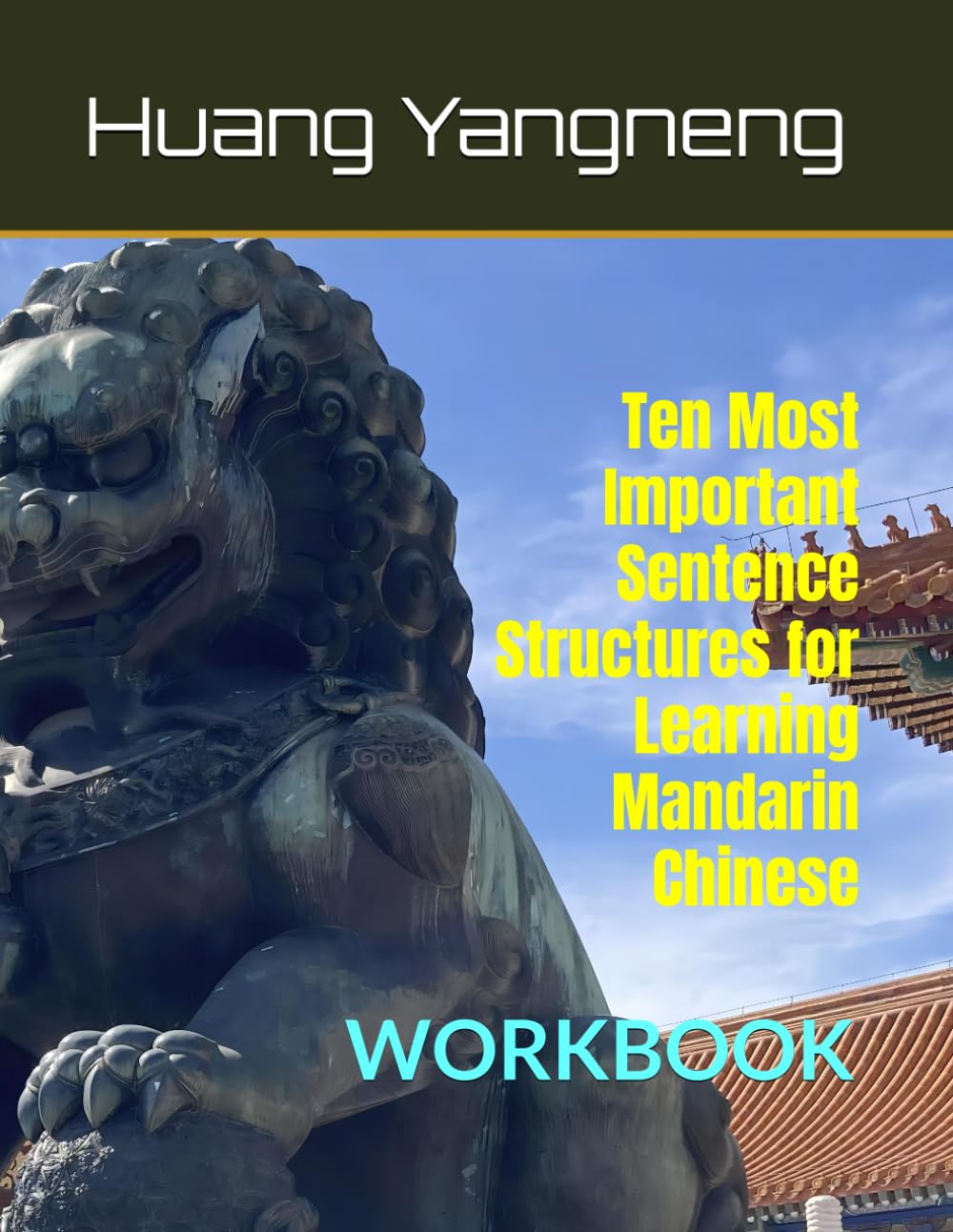 Ten Most Important Sentence Structures for learning Mandarin Chinese ...