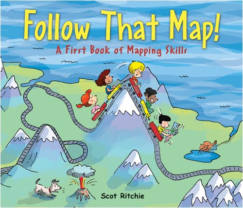 Follow That Map!: A First Book of Mapping Skills (Exploring Our ...