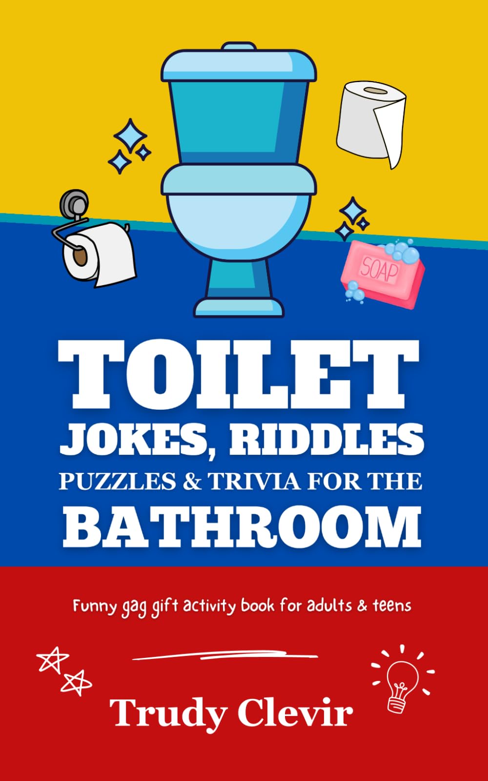 Toilet jokes, riddles, puzzles and trivia for the bathroom - Funny gag ...