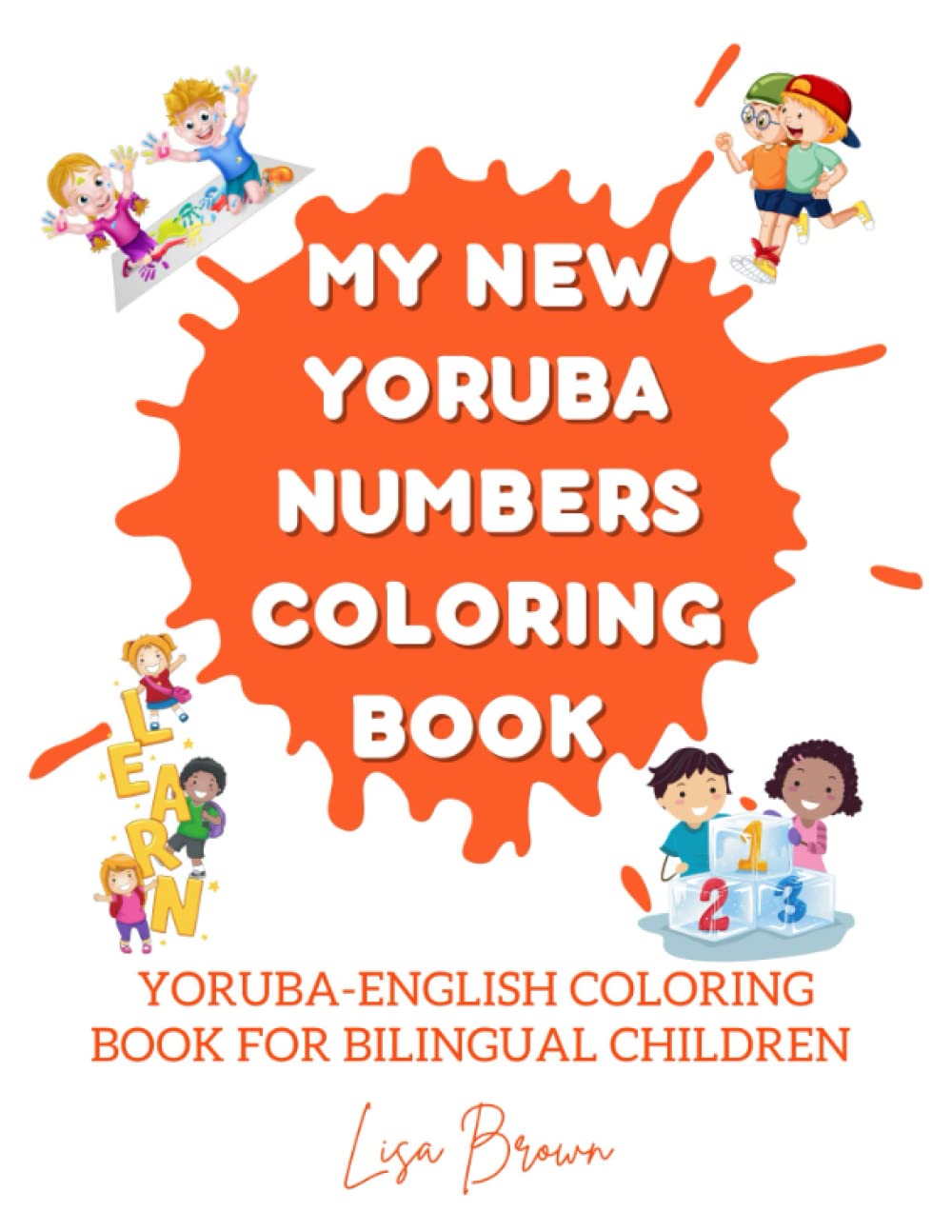 Buy My New Yoruba Numbers Coloring Book: Yoruba-English Children's ...