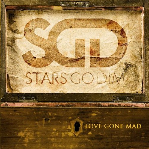 Stars Go Dim - Love Gone Mad - Amazon.com Music