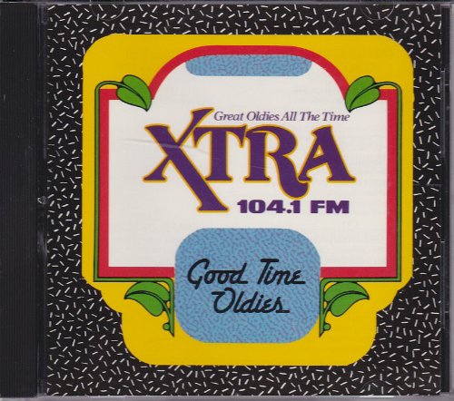 Various Artists - XTRA 104.1 FM Good Time Oldies - Amazon.com Music