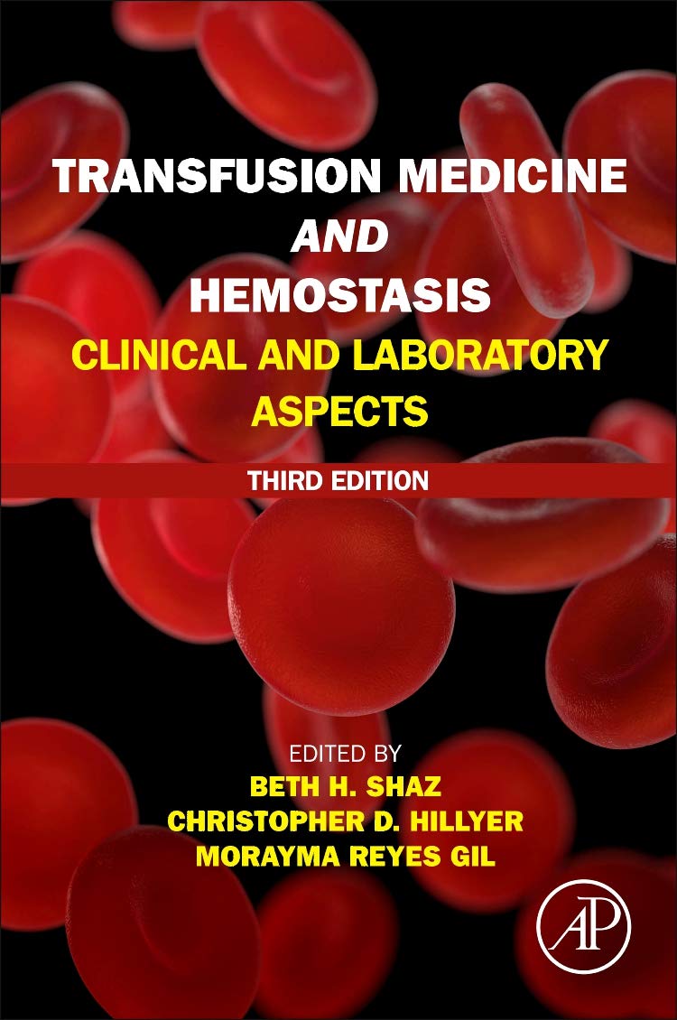 Transfusion Medicine and Hemostasis: Clinical and Laboratory Aspects ...