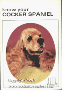 Know Your Cocker Spaniel: Amazon.co.uk: Books