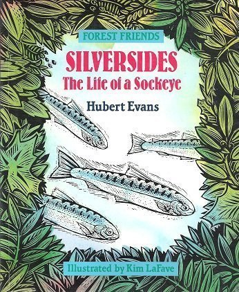 Amazon.com: Silversides: The Life of a Sockeye (Forest Friends ...