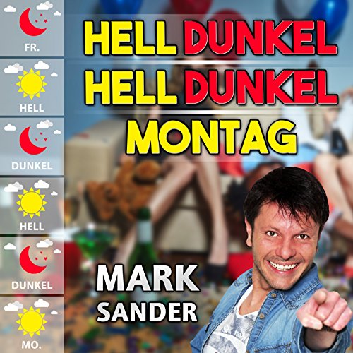 Play Hell Dunkel Hell Dunkel Montag by Mark Sander on Amazon Music
