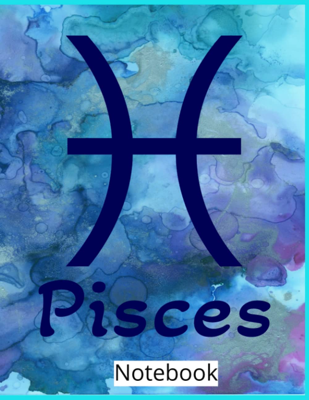 Pisces Notebook: Astrology Notebook Manifest your intentions by writing ...