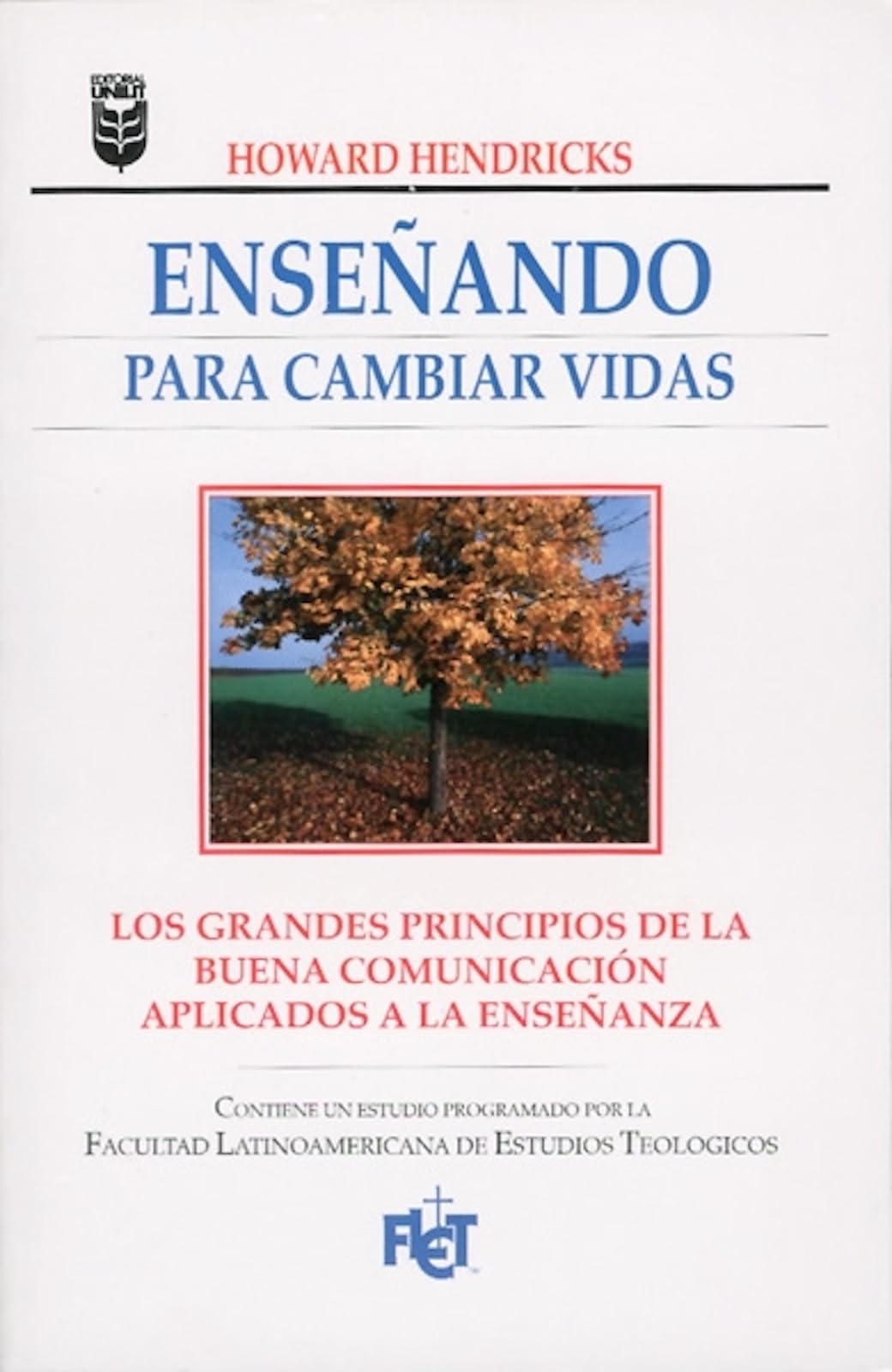 Enseñando Para Cambiar Vidas : Hendricks, Dr Howard: Amazon.com.mx: Libros