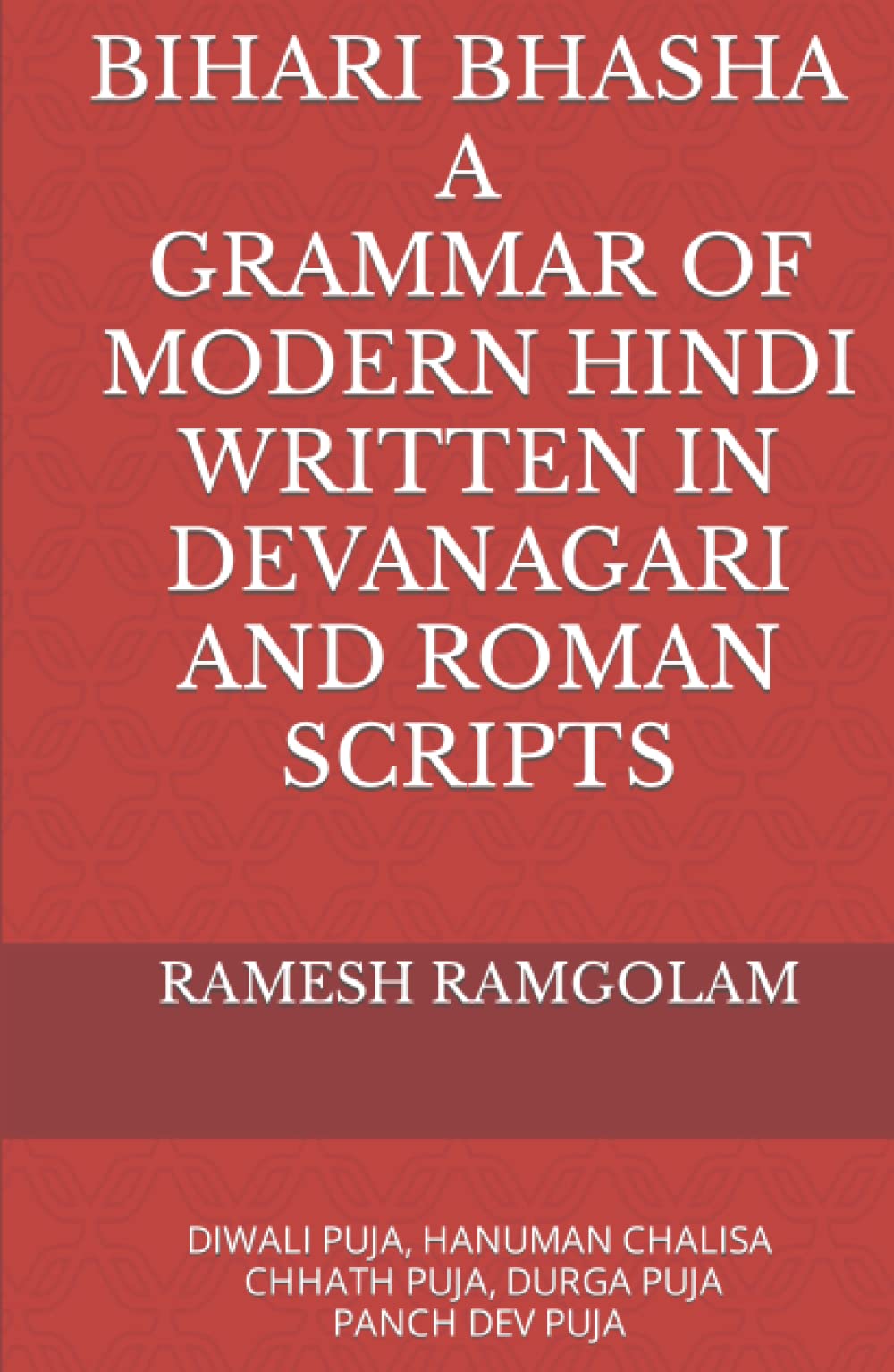 Buy BIHARI BHASHA A GRAMMAR OF MODERN HINDI WRITTEN IN DEVANAGARI AND ...