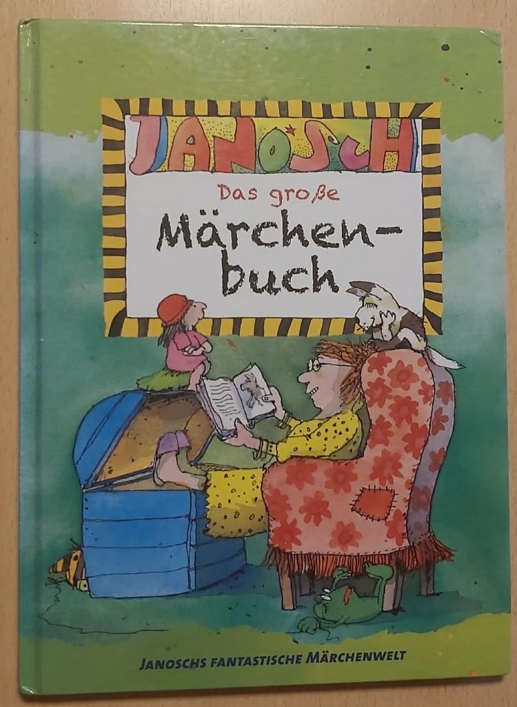 JANOSCH - Das große Märchenbuch - Janoschs fantastische Märchenwelt ...