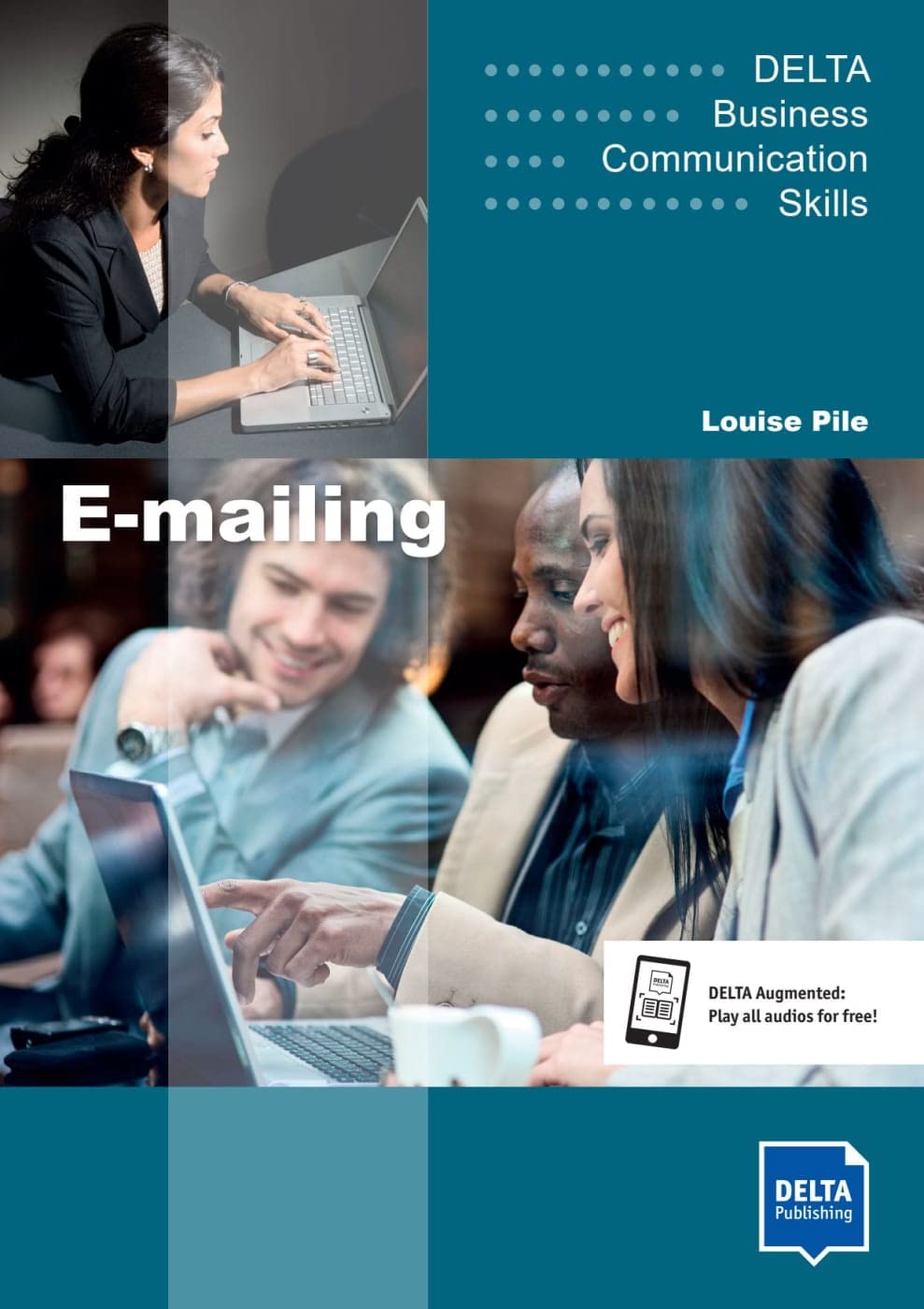 Delta Business Communication Skills: E-mailing B1-B2: Coursebook with ...