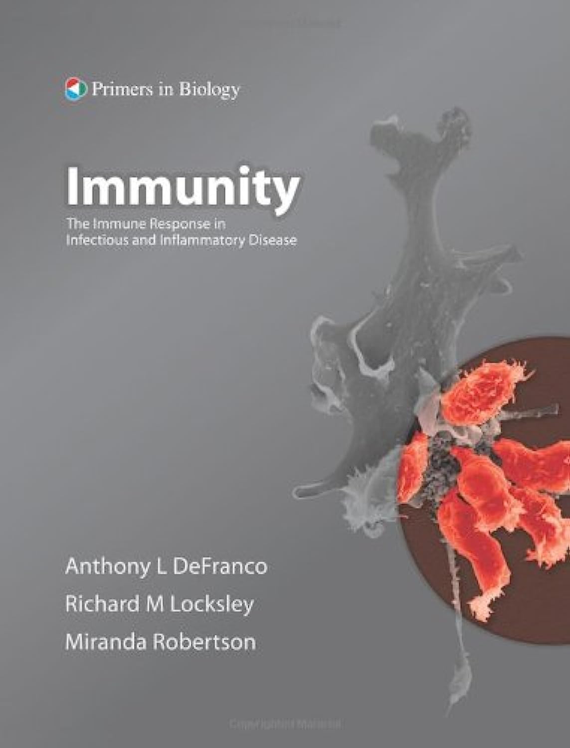 Immunity: The Immune Response to Infectious and Inflammatory Disease ...