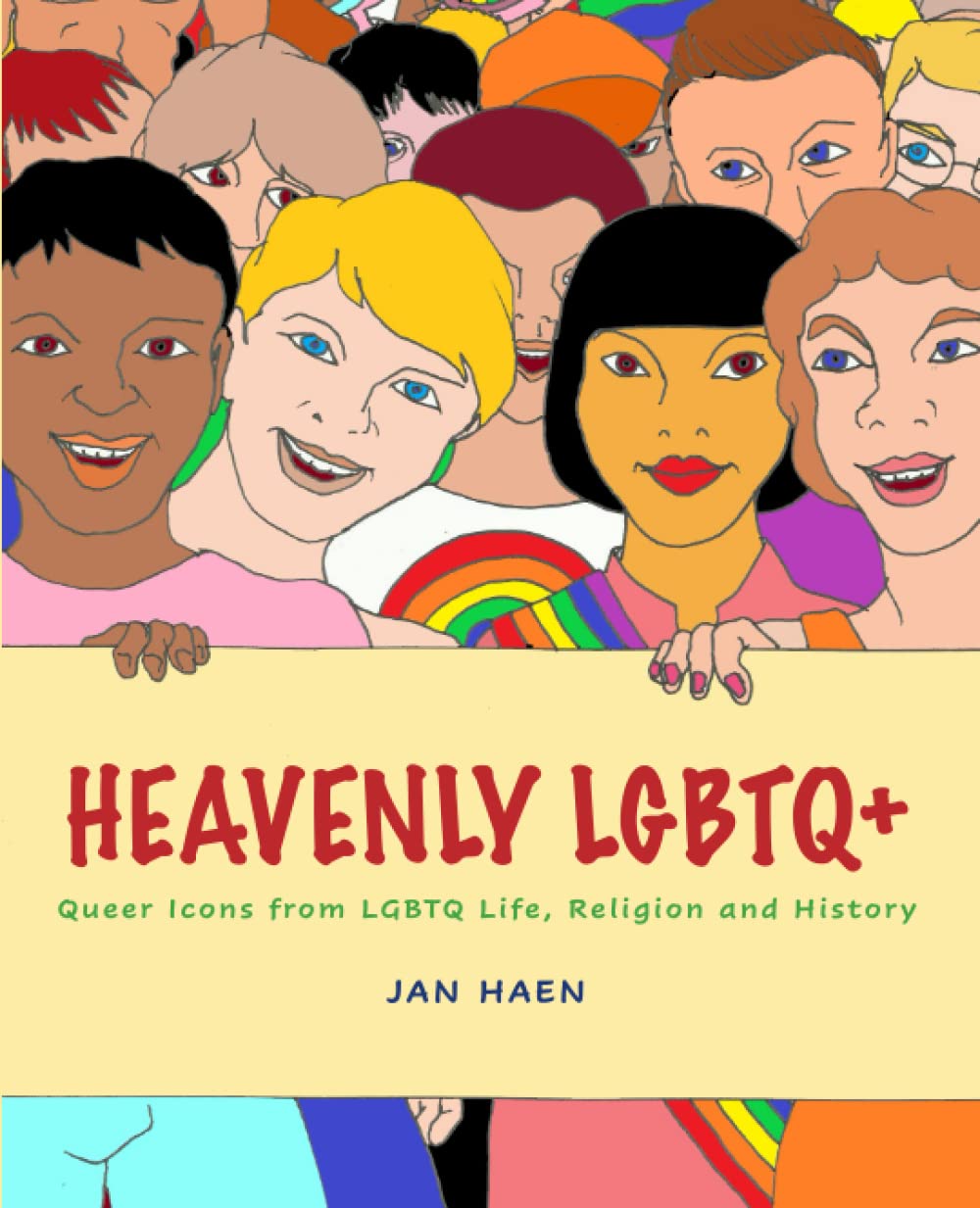 Heavenly LGBTQ+: Queer Icons from LGBTQ Life, Religion and History ...